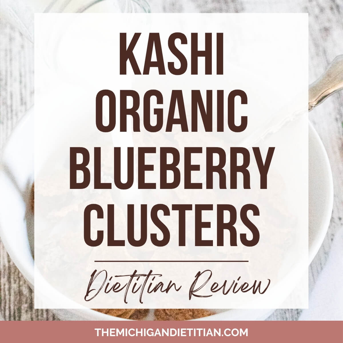 Kashi Organic Blueberry Clusters Review from a Registered Dietitian