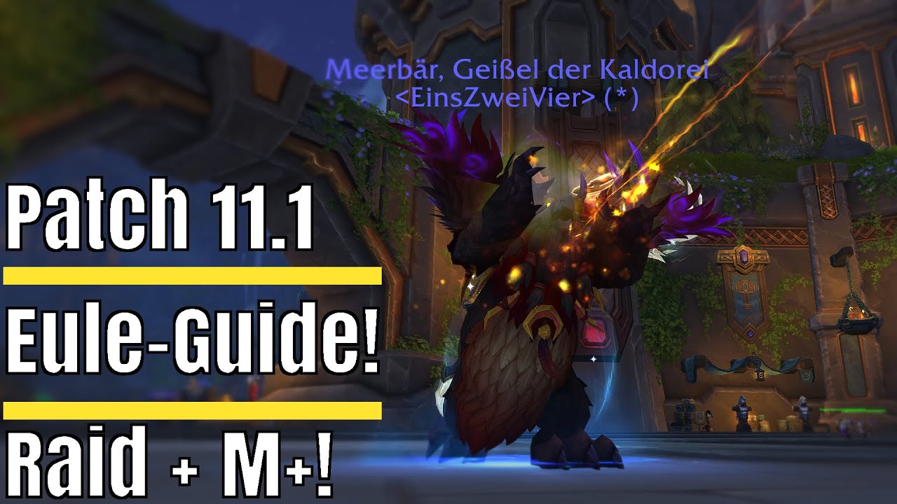 Die Eule mit Patch 11.1: GEICHGEWICHTS-DRUIDE-GUIDE für World of ...