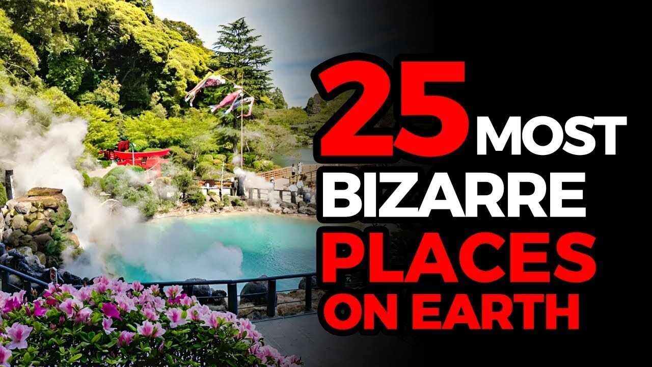 25 Most Bizarre Places On Earth You've Never Heard Of