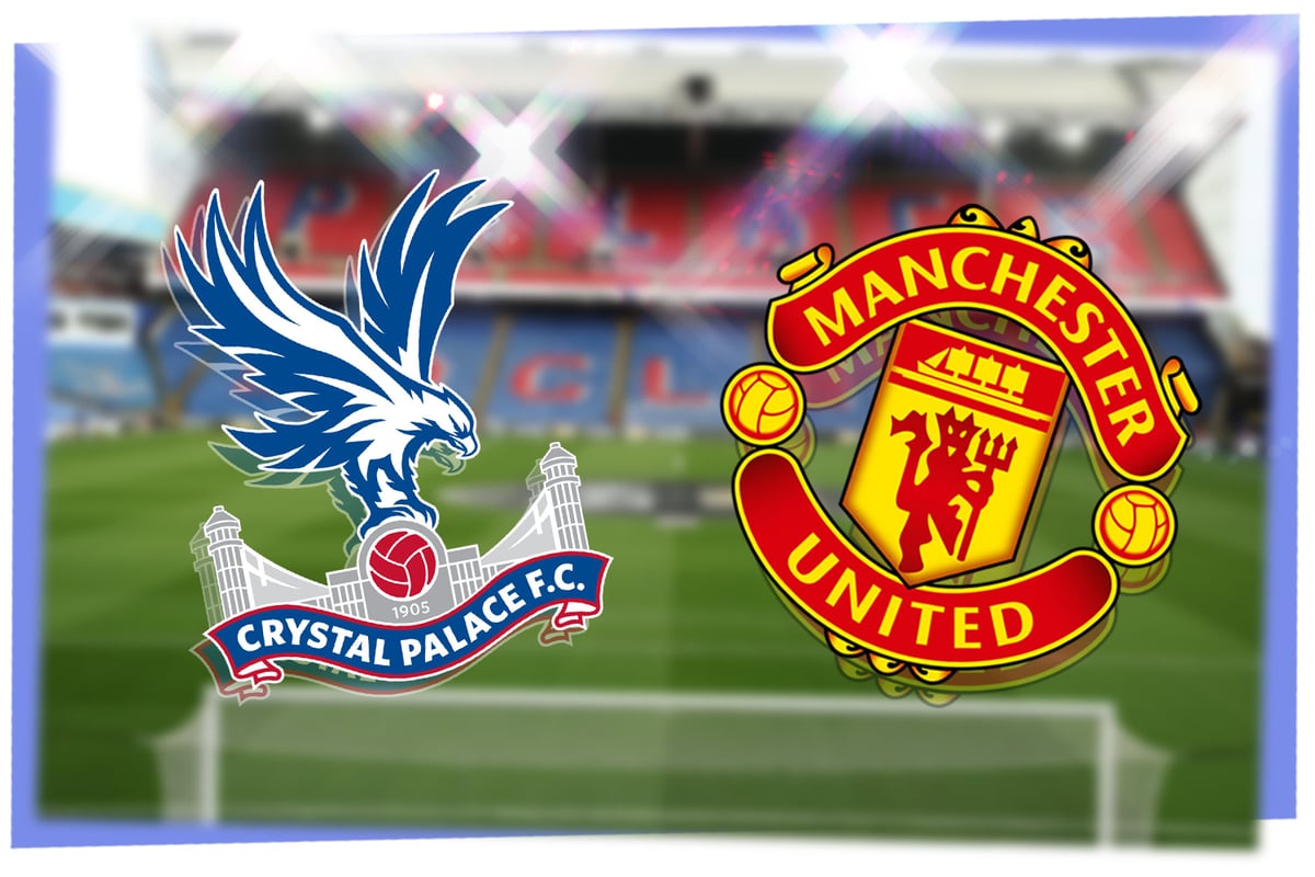 Crystal Palace vs Man Utd: Prediction, kick-off time, team news and TV