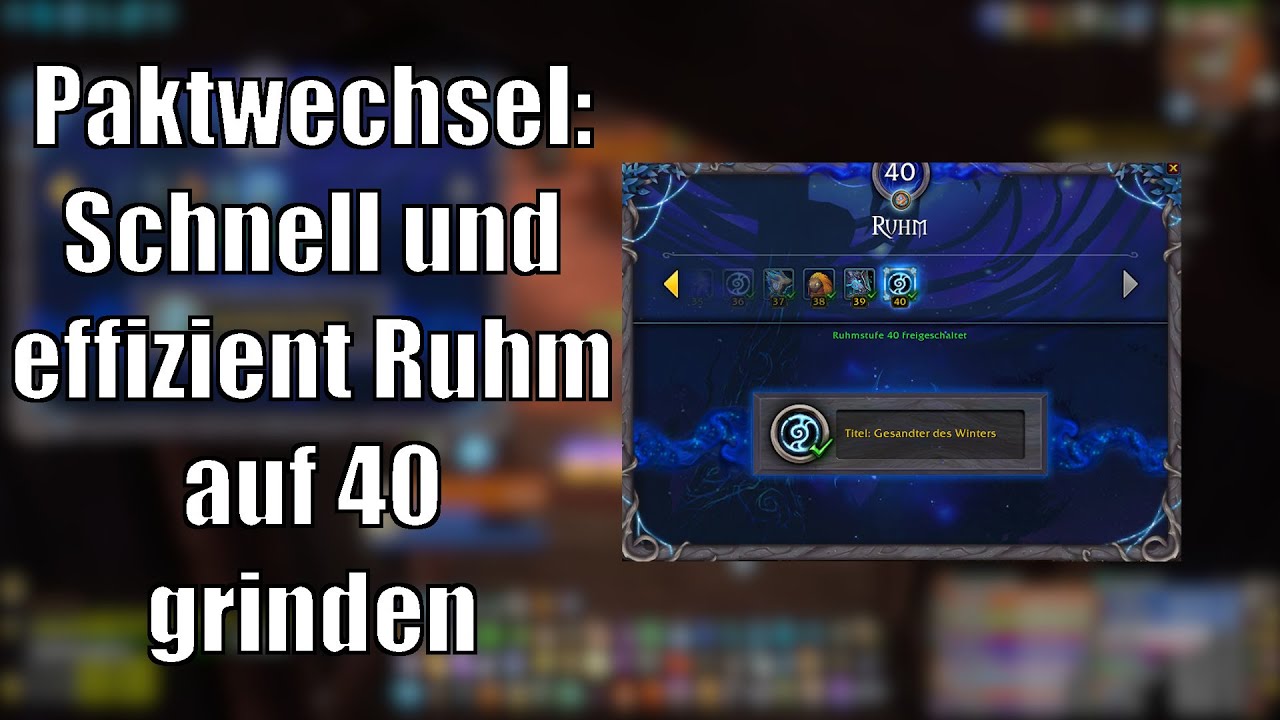 Paktwechsel: mit 9.1? Ruhm schnell wieder auf Level 40 grinden [World ...