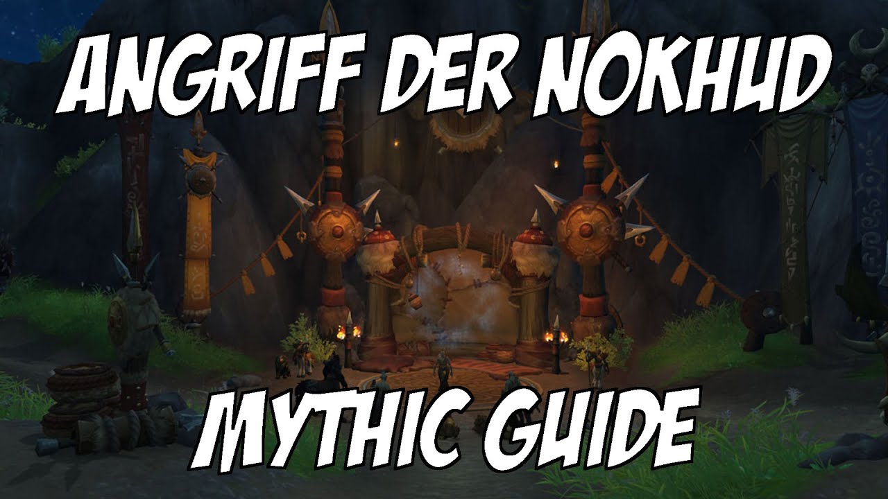 Angriff der Nokhud - mythisch guide [World of Warcraft: Dragonflight]