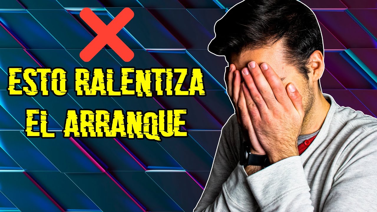 Qué elementos retrasan el arranque e inicio de WINDOWS 🖥️ (cómo ...