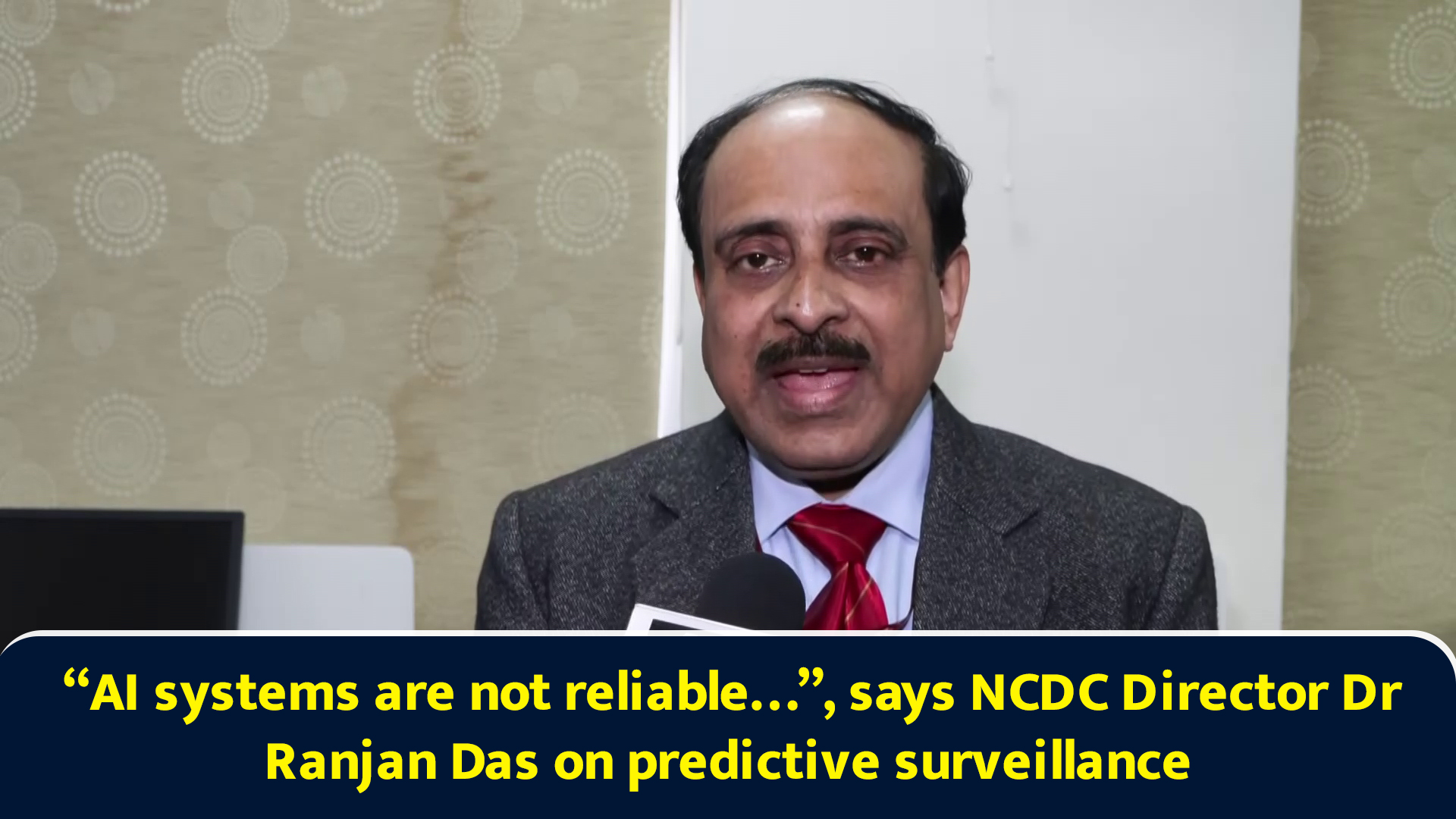 “AI systems are not reliable…”, says NCDC Director Dr Ranjan Das on predictive surveillance