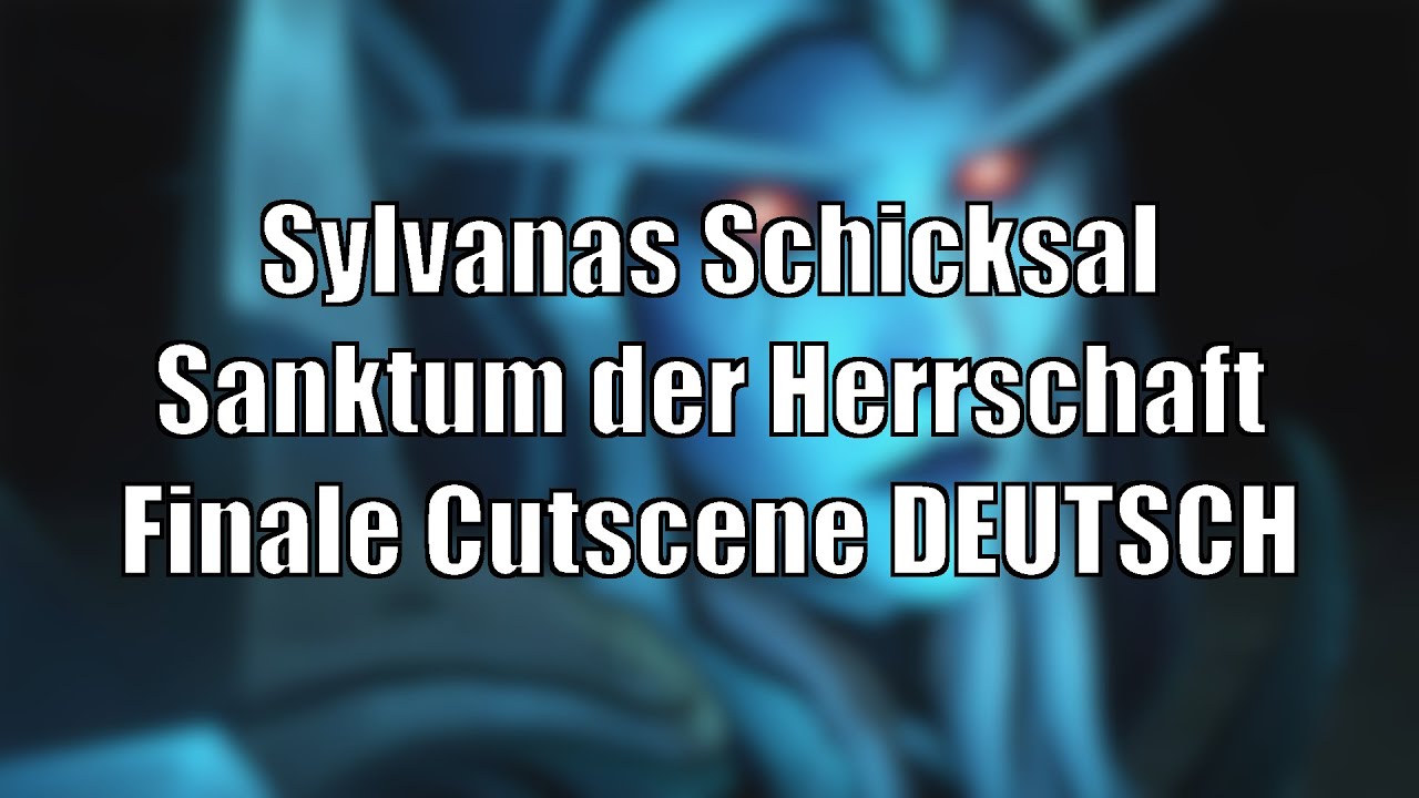 Sylvanas Schicksal - Pläne des Kerkermeisters und Anduin - Sanktum der ...