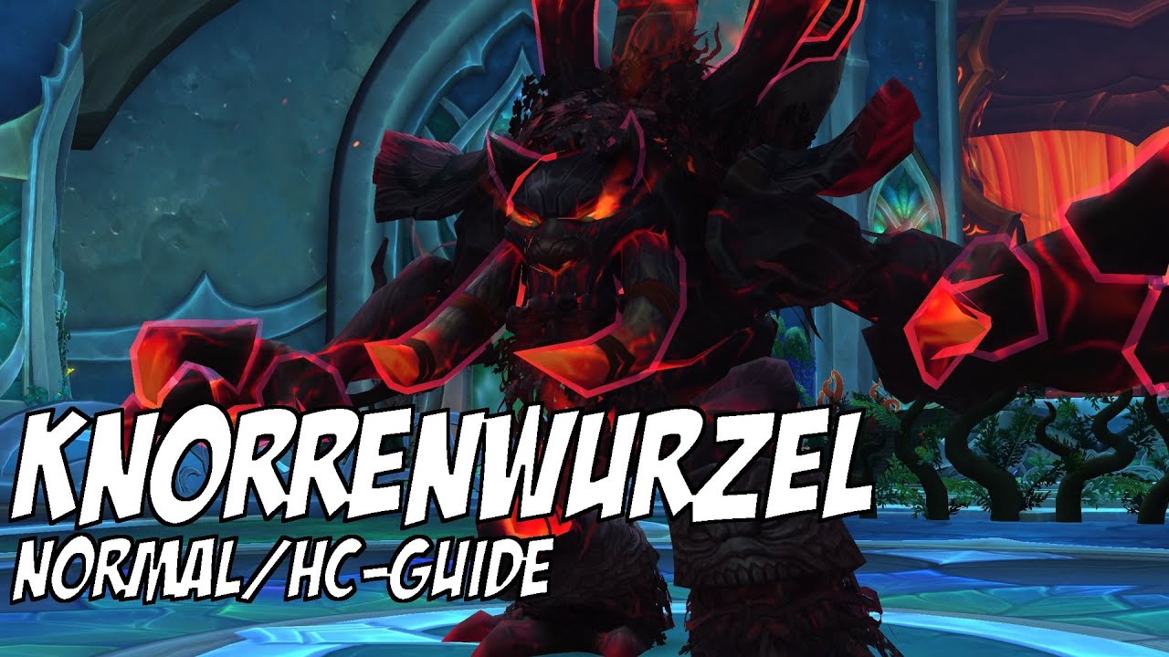 Knorrenwurzel: Normal/heroisch-Guide - Amirdrassil, Hoffnung des Traums