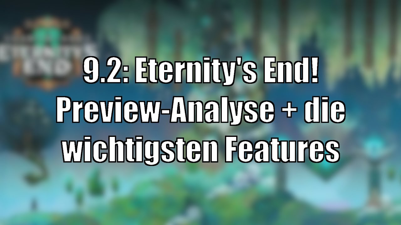 9.2 Das Ende von Shadowlands! Preview-Analyse sowie die wichtigsten ...