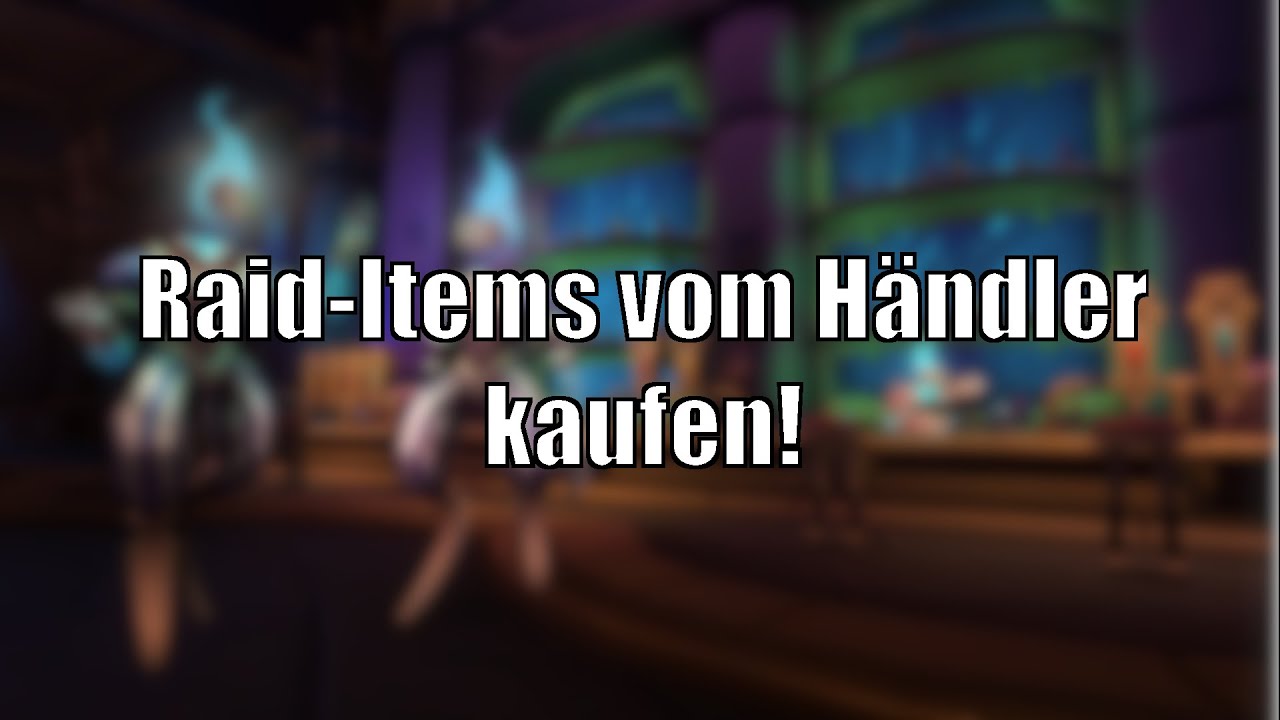 Einfacher zum BIS-Item: Season 4 bringt Händler für alle Raid-Waffen ...