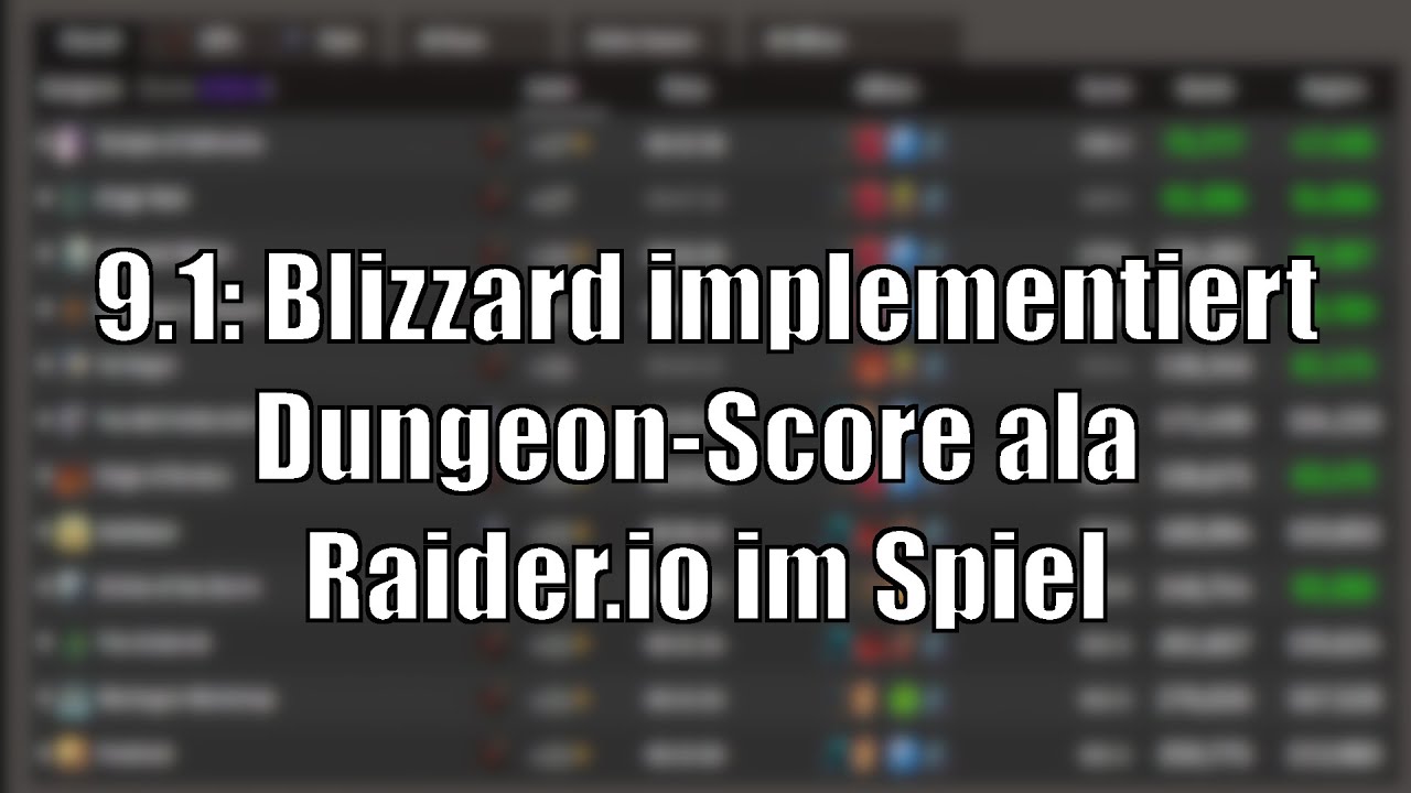 Raider.io in WoW: Blizzard implementiert mit 9.1 Dungeon-Score [World ...