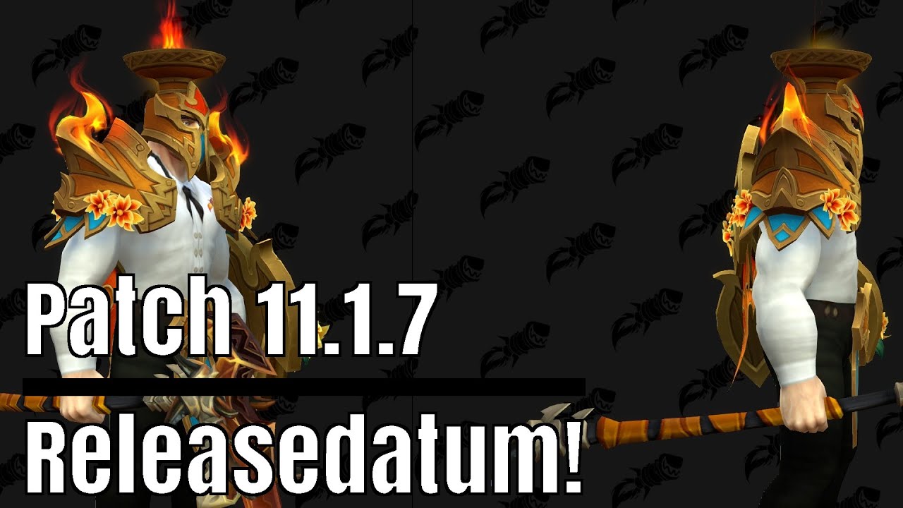 PTR "spoilert" Releasedatum von PATCH 11.1.7! NEUE ITEMS für ...