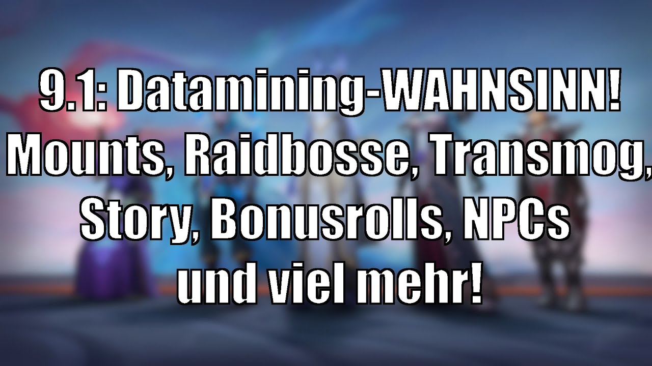 Mega-Liste: Mounts, Gear, Story und so viel mehr - 9.1-Datamines ...