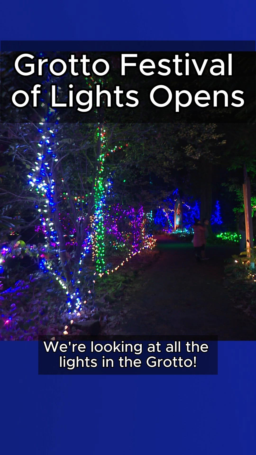 The Grotto Festival of Lights opens