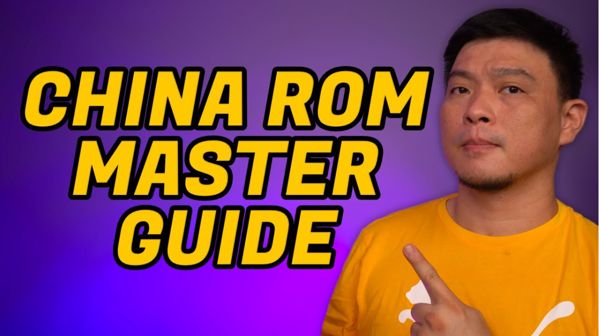 China ROM Master Guide – What You Must Know Before Buying!