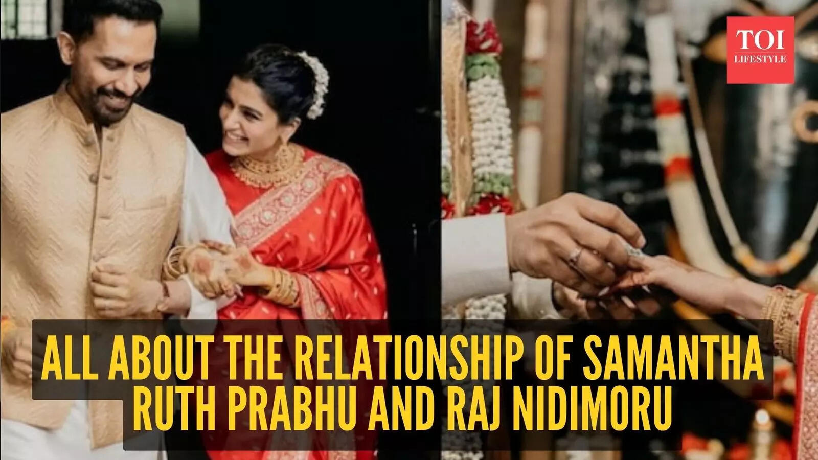 #SamRaj: The relationship timeline of couple of the year - Samantha ...
