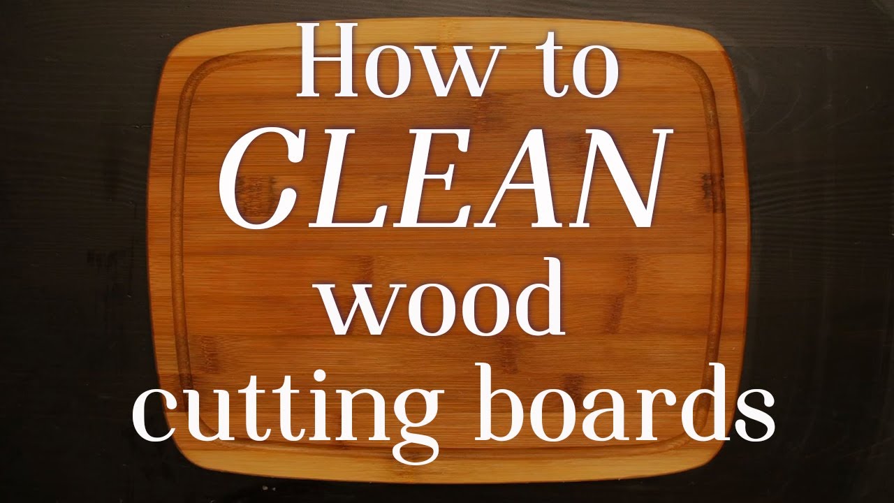 Learn the best way to clean a wood cutting board