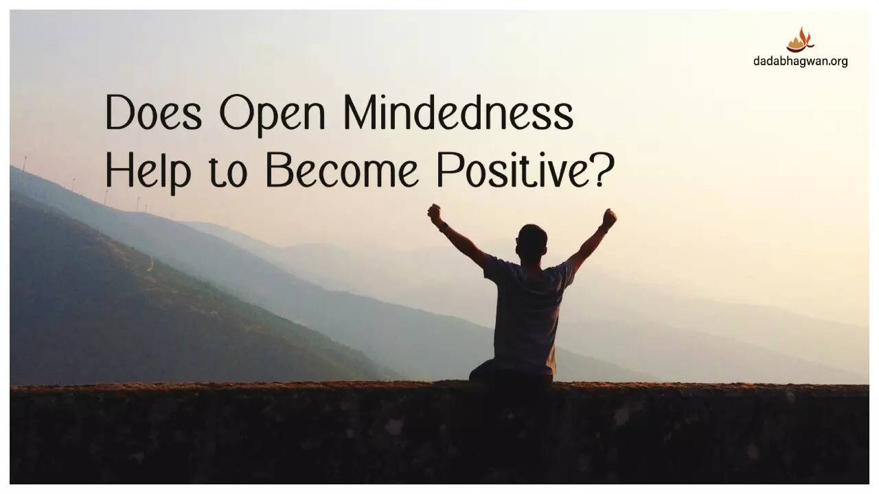 Does Open Mindedness Help to Become Positive?
