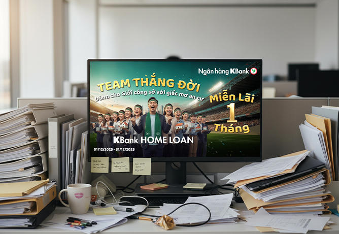 Ưu đãi vay mua nhà của KBank hỗ trợ người lao động an cư