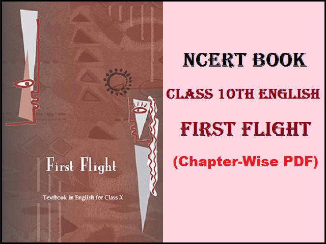 NCERT Book for Class 10 English First Flight PDF (2025-2026)