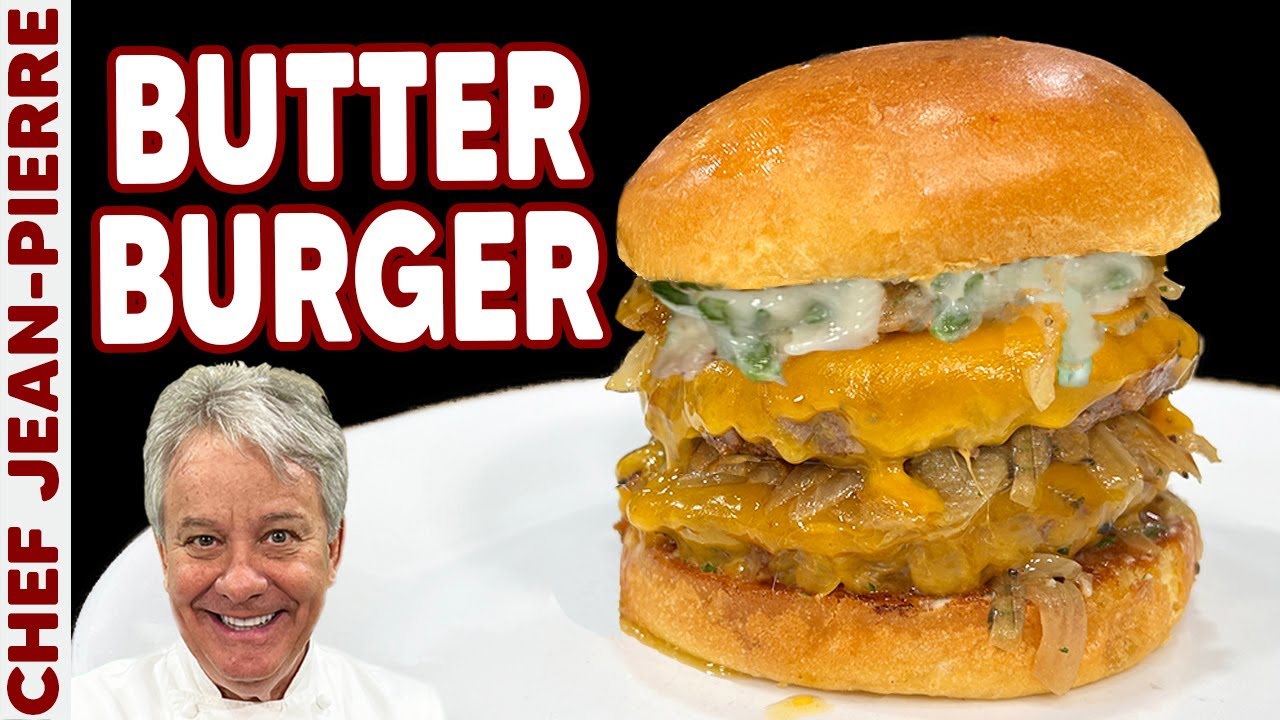 The butter loaded burger Chef JP can’t stop talking about