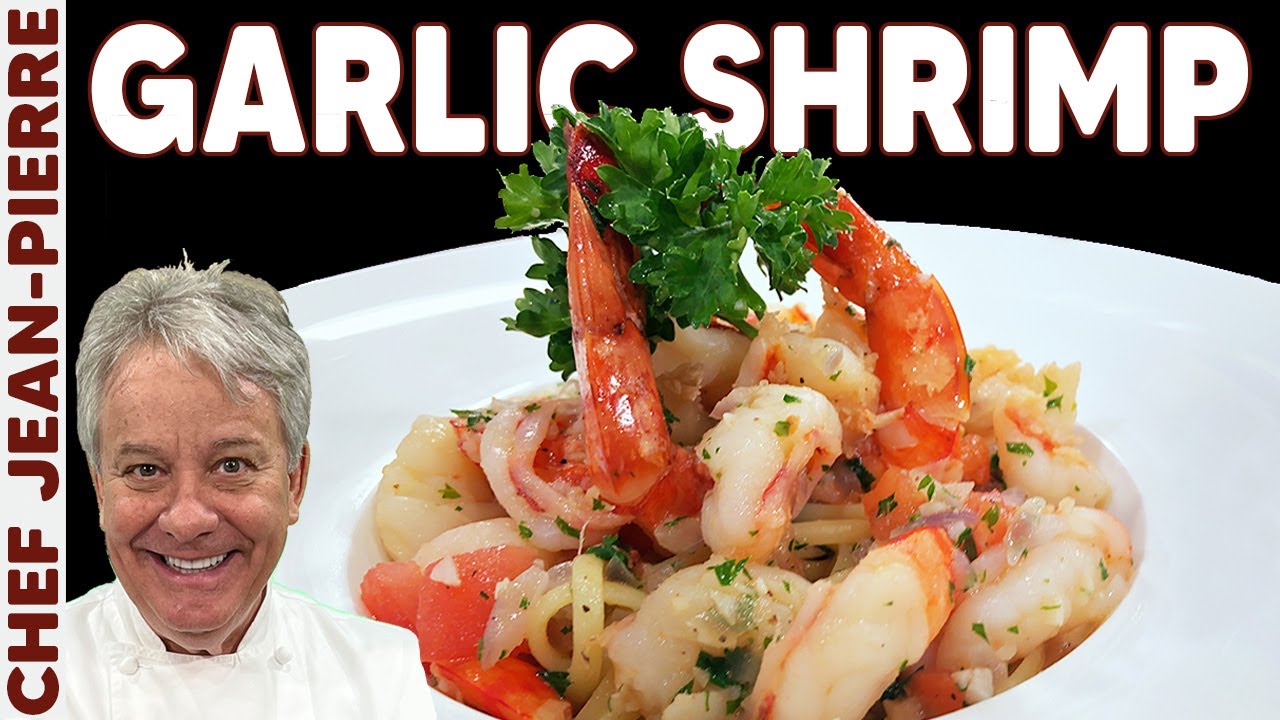Best garlic butter shrimp with Chef Jean-Pierre