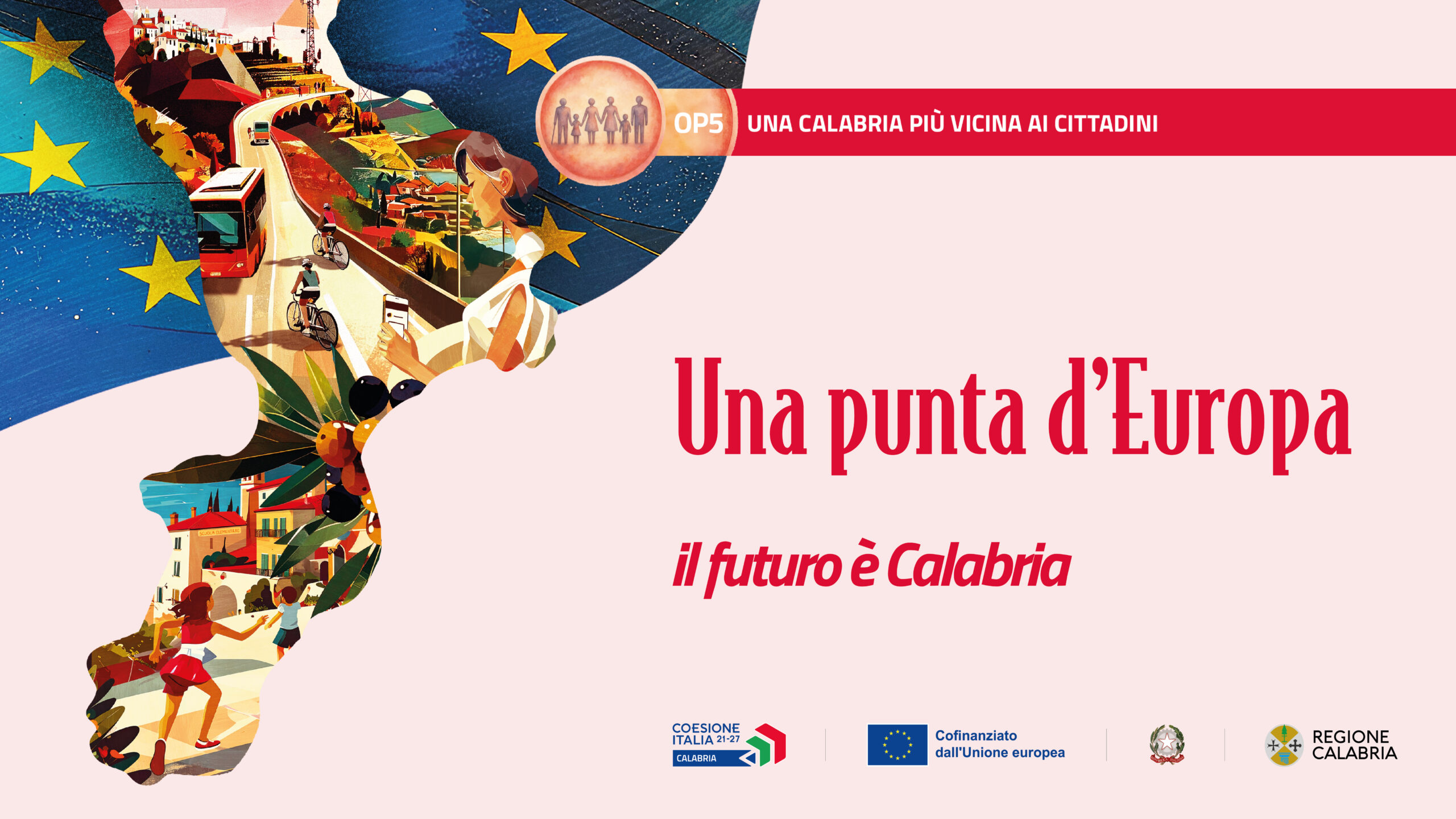 LA CALABRIA PIÙ VICINA AI CITTADINI