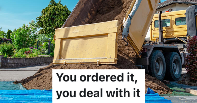 A Homeowner Insisted On Ordering Way Too Much Soil For His Garden, And ...