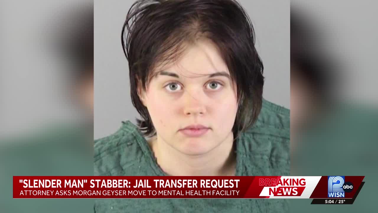 Attorney requests Morgan Geyser be moved to mental health facility