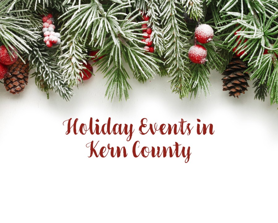 2025 holiday events in Bakersfield, Kern County