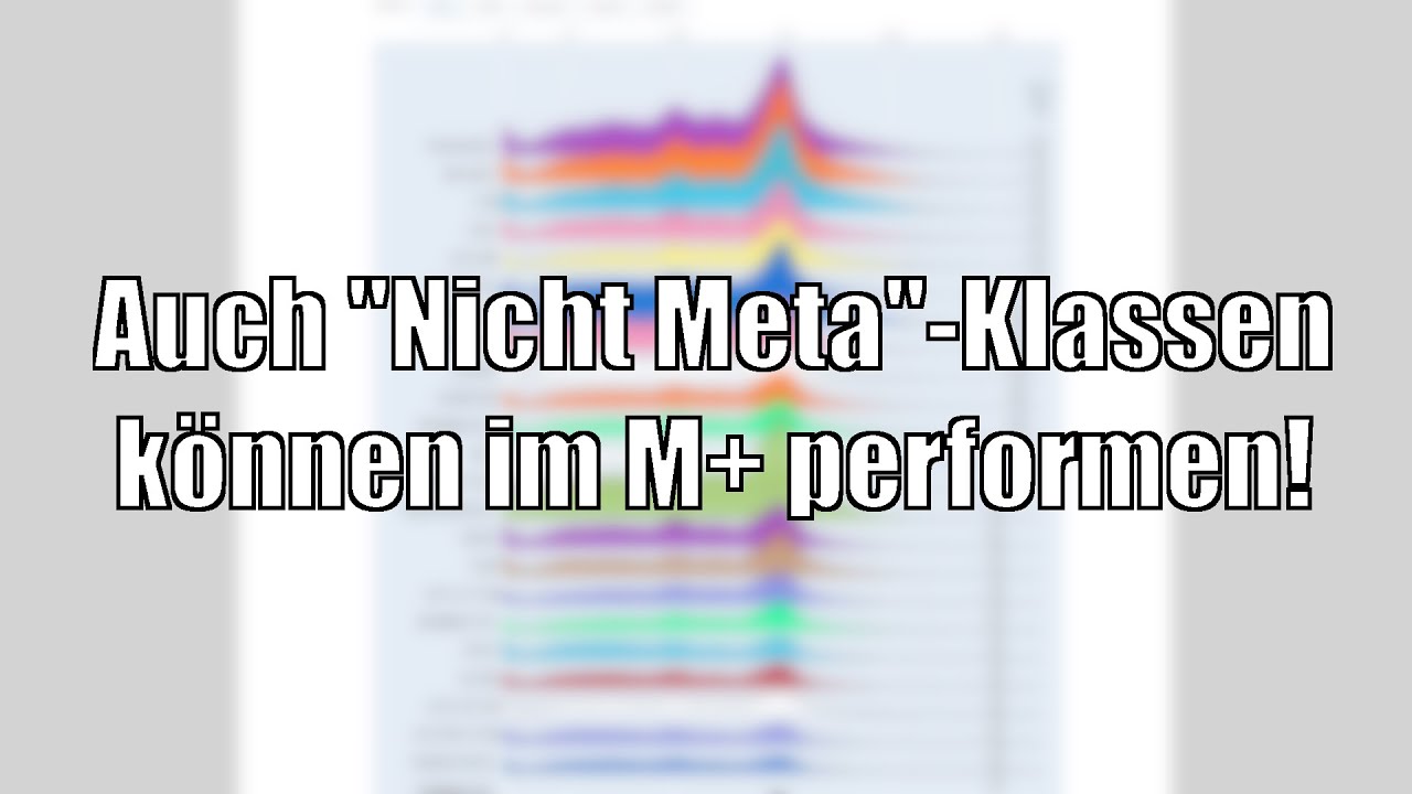 Der Beweis, dass auch "Nicht-Meta"-Klassen im M+ geeignet sind [World ...
