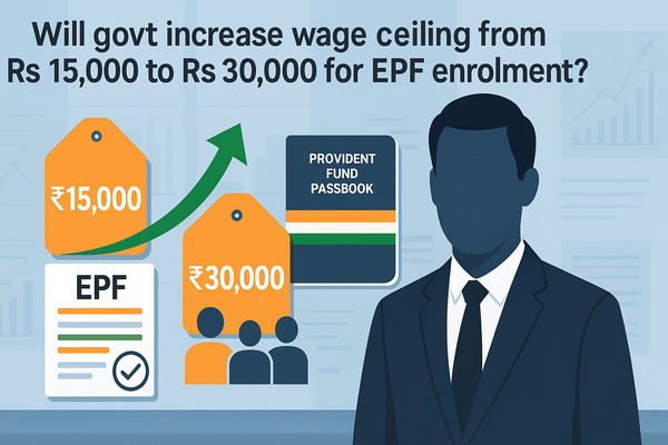 Will govt increase EPF wage ceiling from Rs 15,000 to Rs 30,000? Here's ...