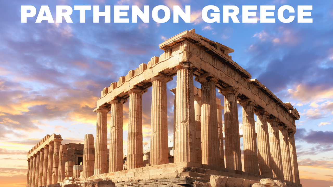 DISCOVERING THE ANCIENT GEM OF PARTHENON GREECE