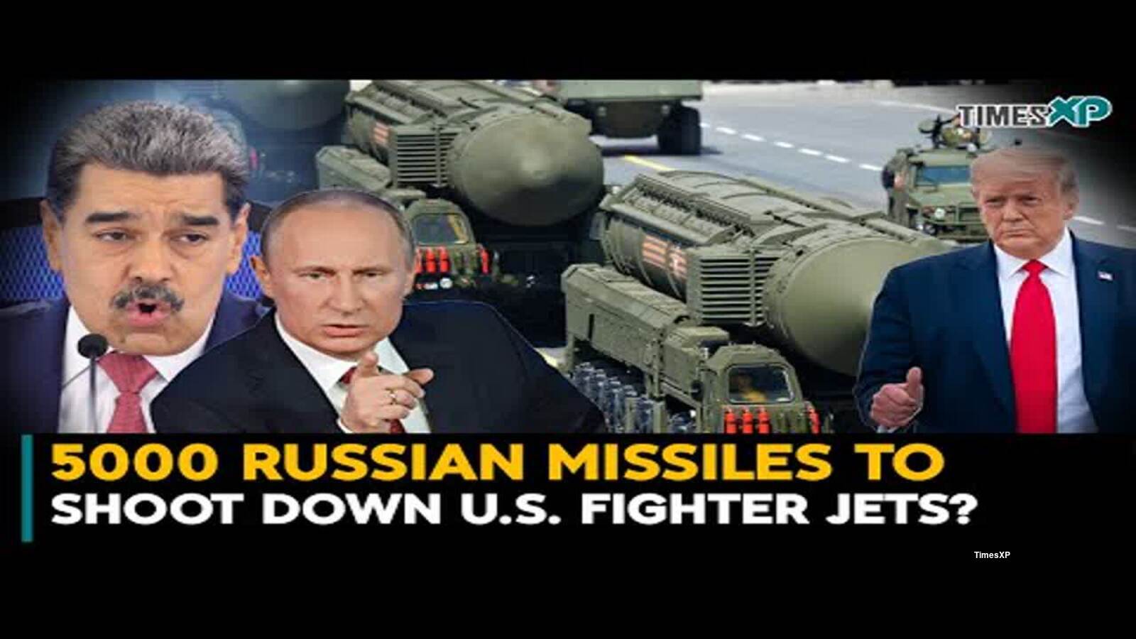 5000 Russian Missiles To Shoot Down U.S. Fighter Jets To Protect Maduro ...