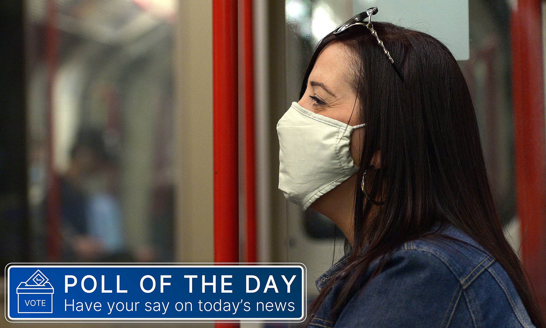Poll of the day: Should face masks be mandatory in indoor public spaces ...