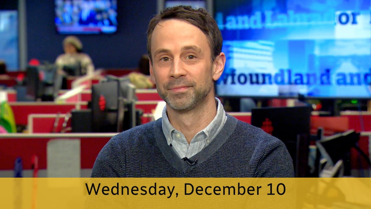 Stories to start your day from CBC NL — Wednesday, Dec. 10