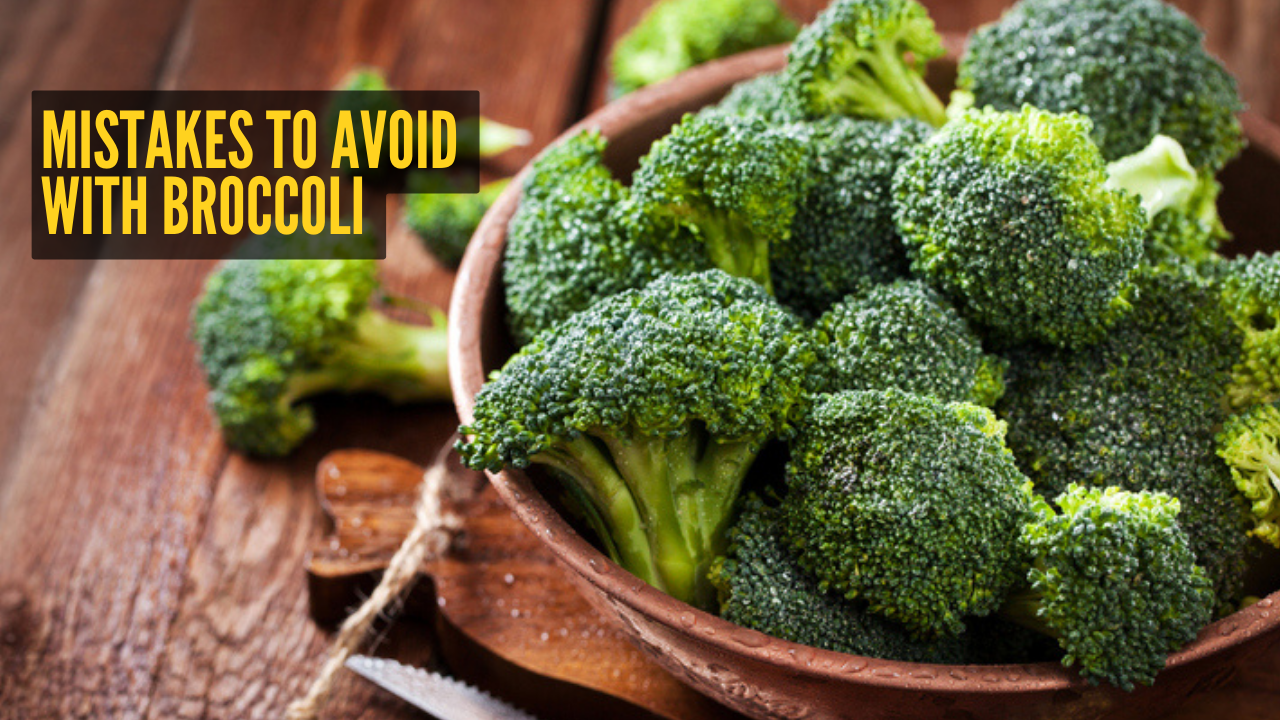 5 mistakes with broccoli that completely destroy its nutrition