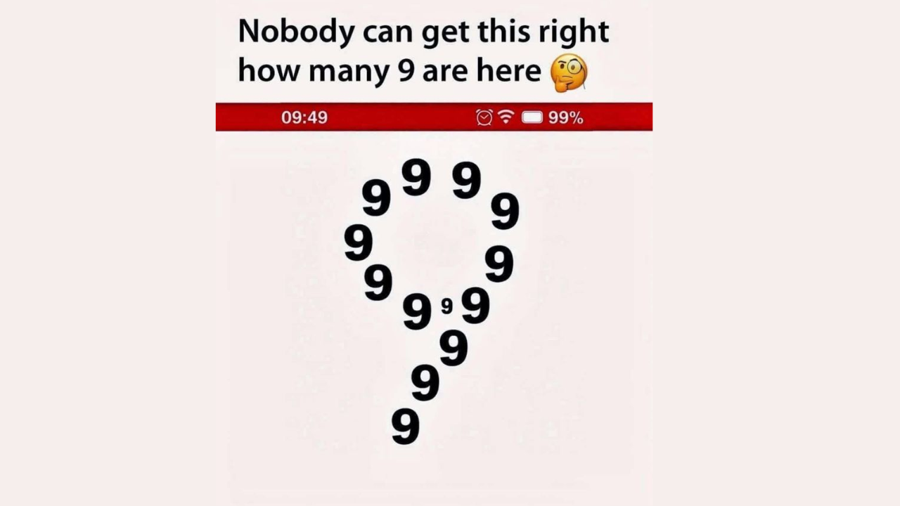 Brain exercise: How many 9s can you count in this image