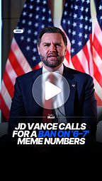 Vance calls for a ban on '6-7' meme numbers