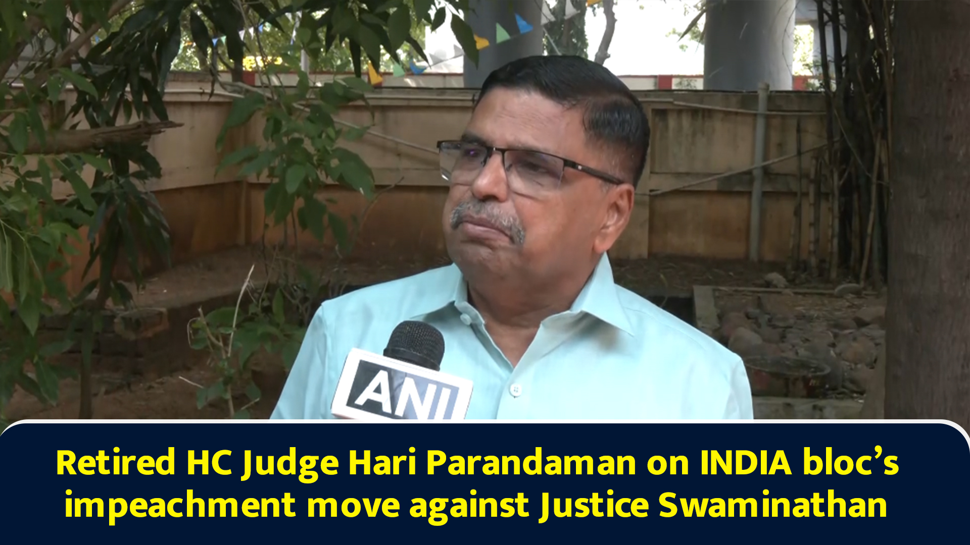 Retired HC judge Hari Parandaman on INDIA bloc’s impeachment move ...