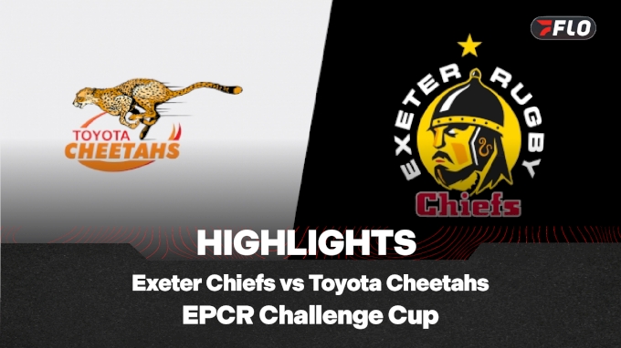 Full match highlights: Exeter Chiefs vs Toyota Cheetahs EPCR Challenge ...