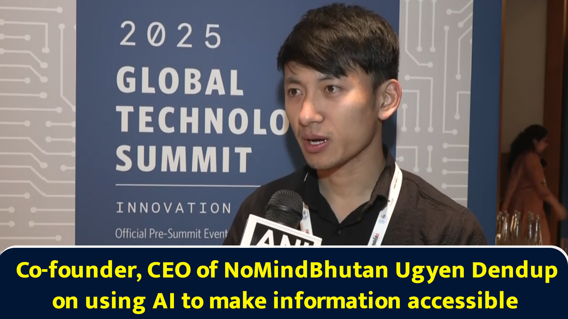Co-founder, CEO of NoMindBhutan Ugyen Dendup on using AI to make ...