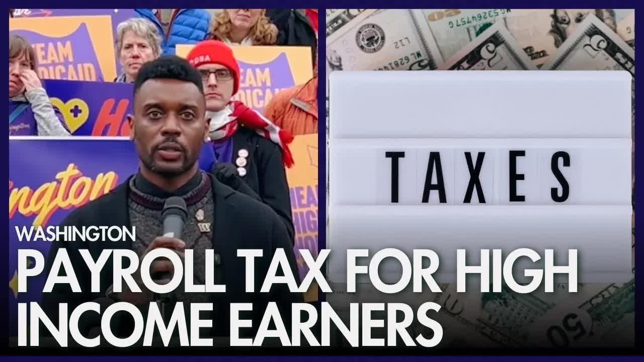 Proposed bill would create payroll tax for high income earners