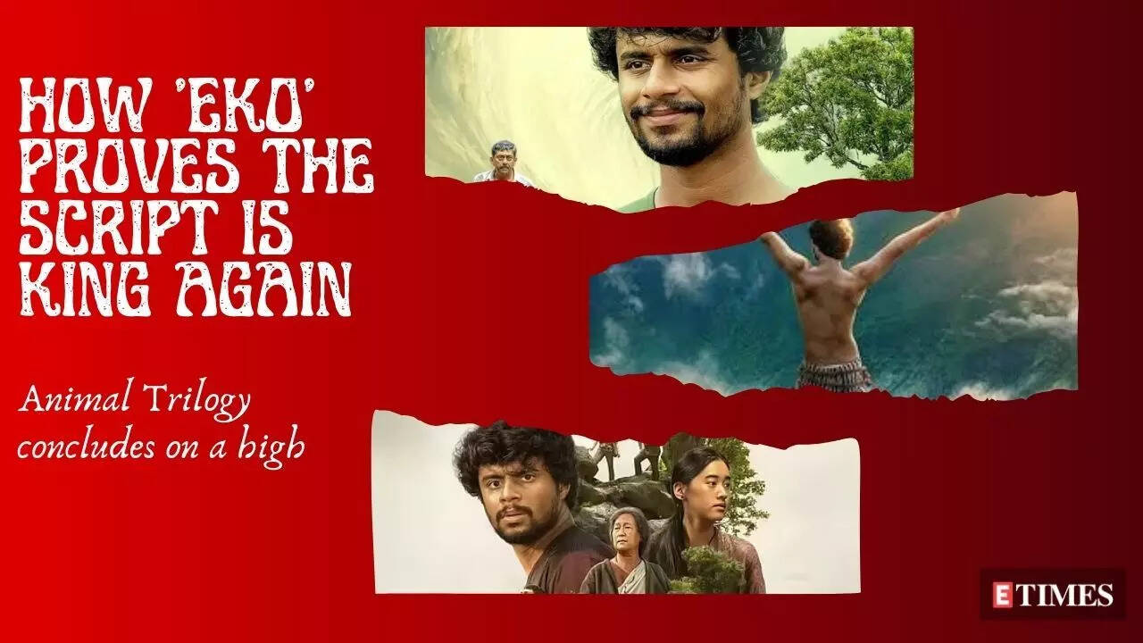 How ‘Eko’ proves the script is king again; Animal trilogy concludes on ...