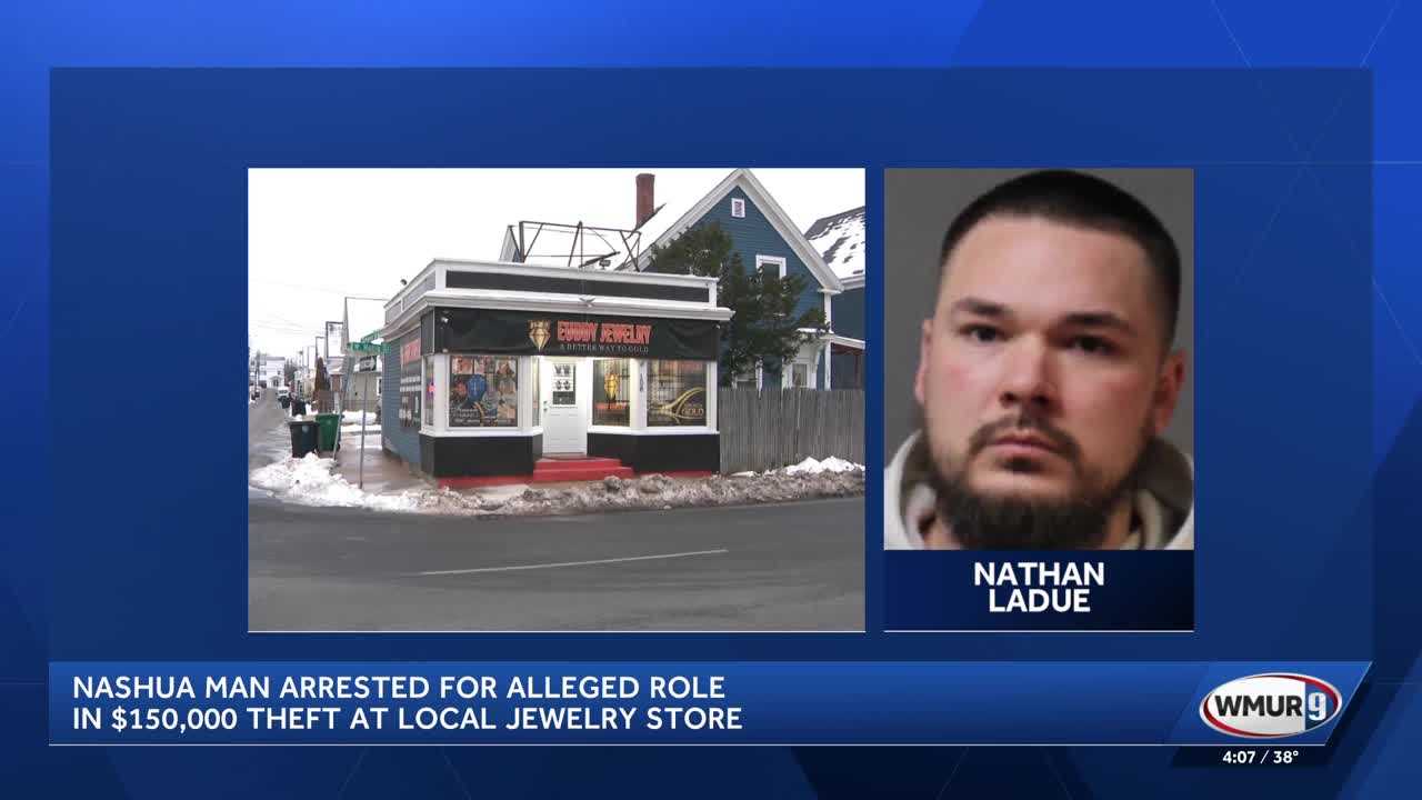 Nashua man arrested for alleged role in $150,000 theft at local jewelry store