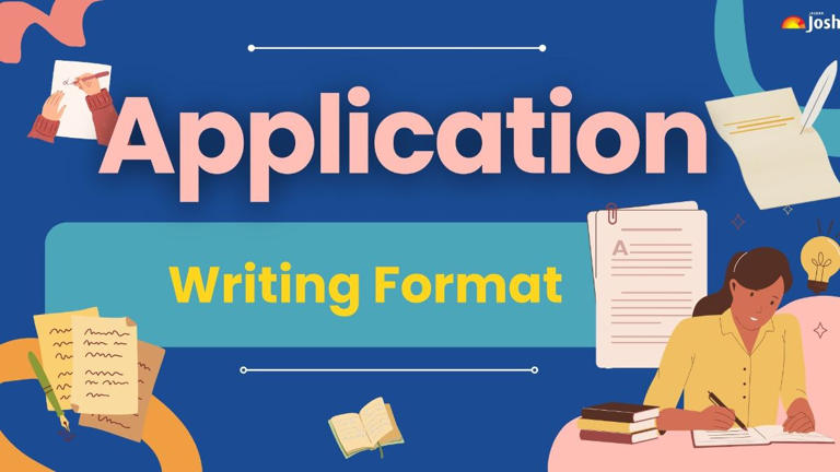 Application letter writing: format, examples, tips and more