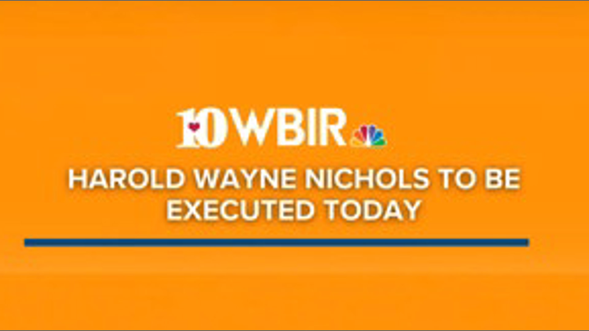 Harold Wayne Nichols to be executed today