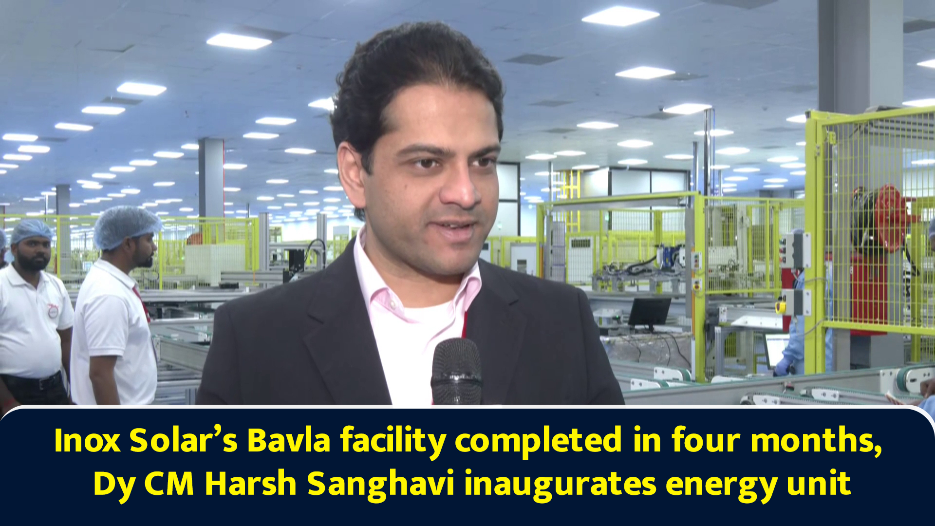Inox Solar’s Bavla facility completed in four months, Dy CM Harsh ...