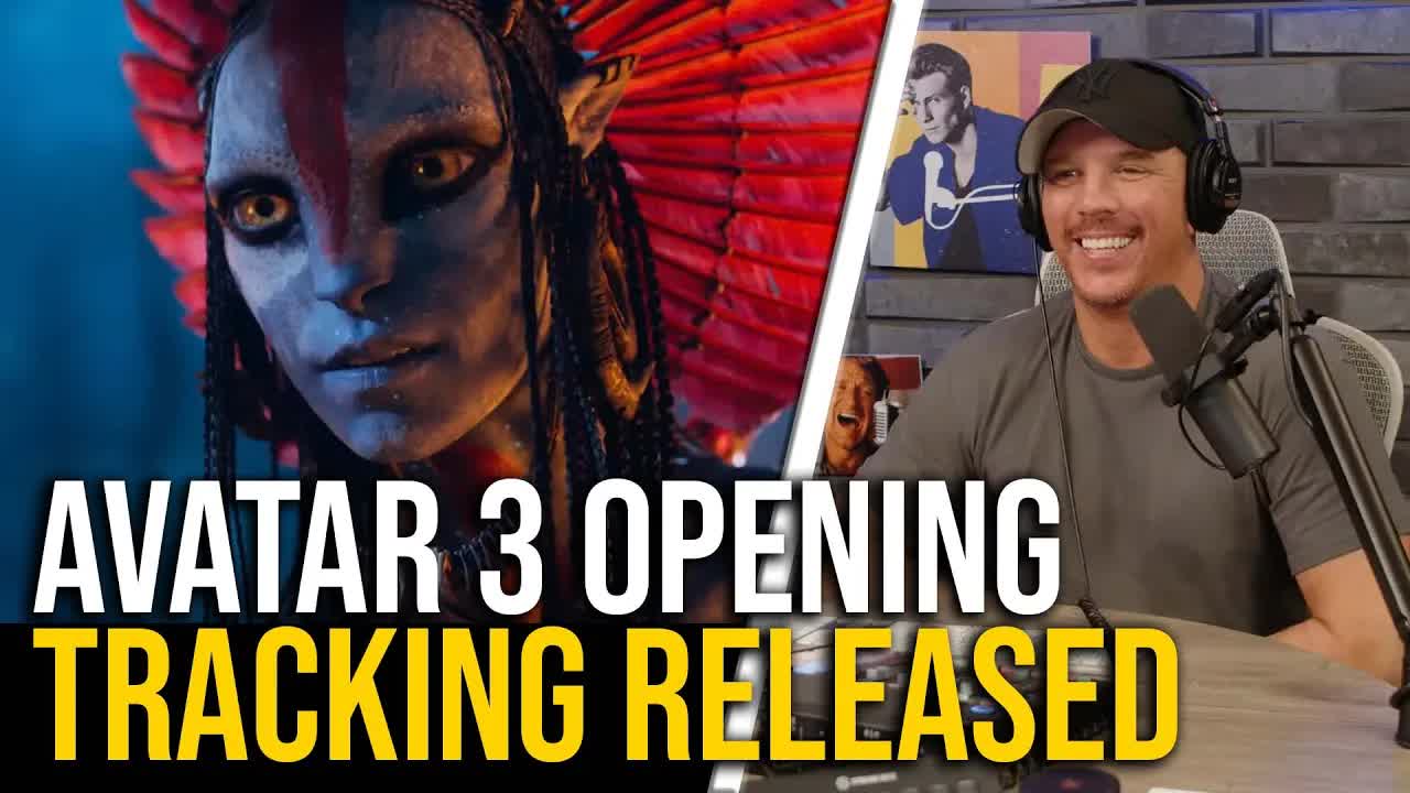 Avatar 3 tracking for $340 million global opening