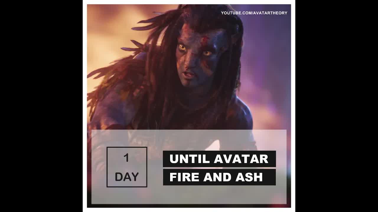 1 day until fire and ash | Avatar 3 countdown