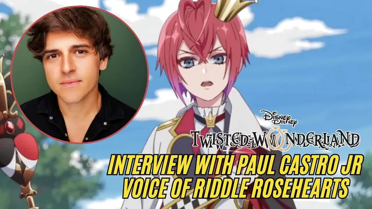Paul Castro Jr. breaks down Riddle Rosehearts’ evolution in Twisted ...
