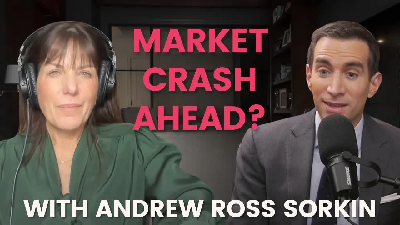 What Andrew Ross Sorkin wants you to know about the next big crash